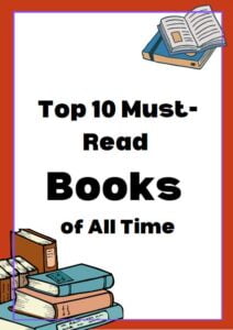 Top 10 Must-Read Books Of All Time