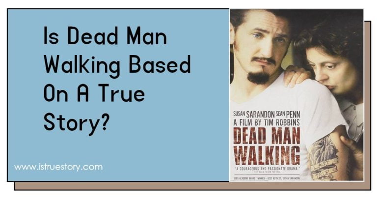 Is Dead Man Walking Based On A True Story?