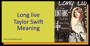 Long Live Taylor Swift Meaning: Unraveling The Anthem