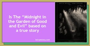 Midnight In The Garden Of Good And Evil True Story & Facts