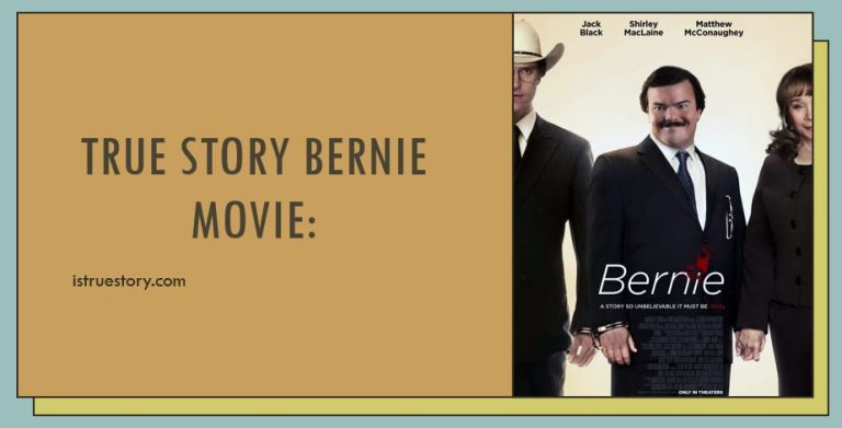 True Story Bernie Movie: Plot, Cast, And Real-Life Events Explained