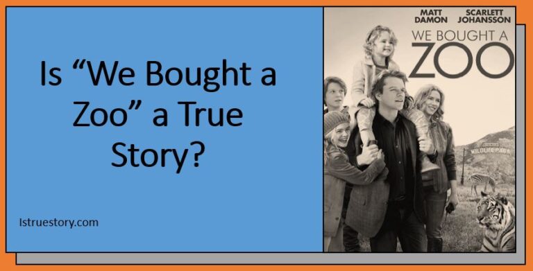 Is Bought A Zoo True Story? Inside Benjamin Mee’s Journey